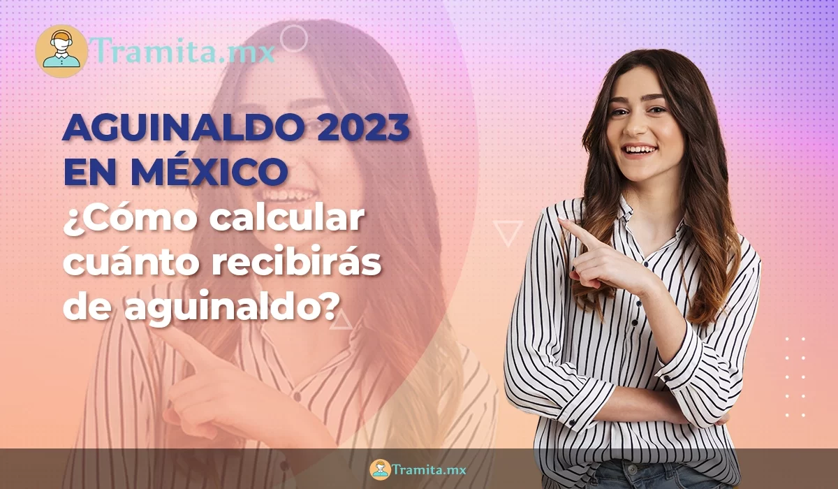 Aguinaldo 2023 en México - Tramita.mx